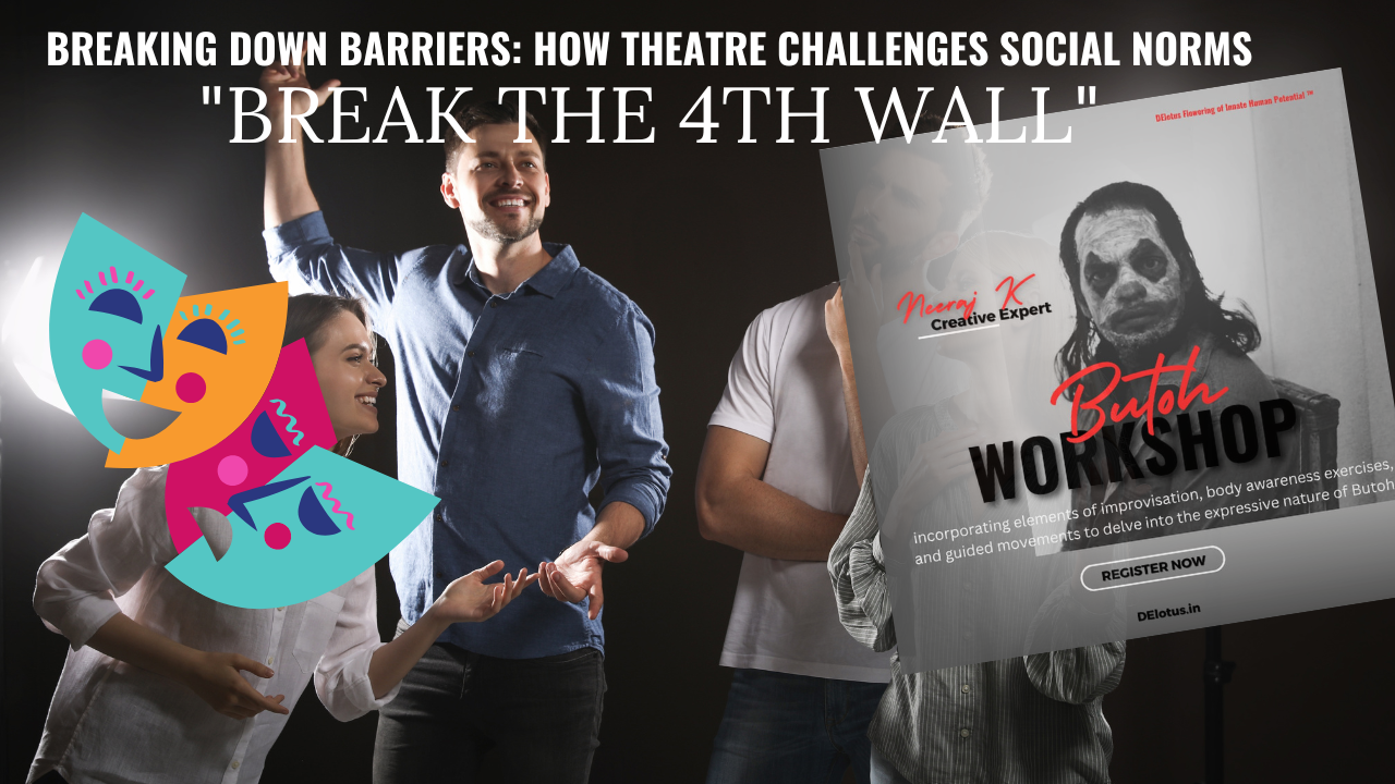 Breaking Down Barriers I How Theatre Challenges Social Norms